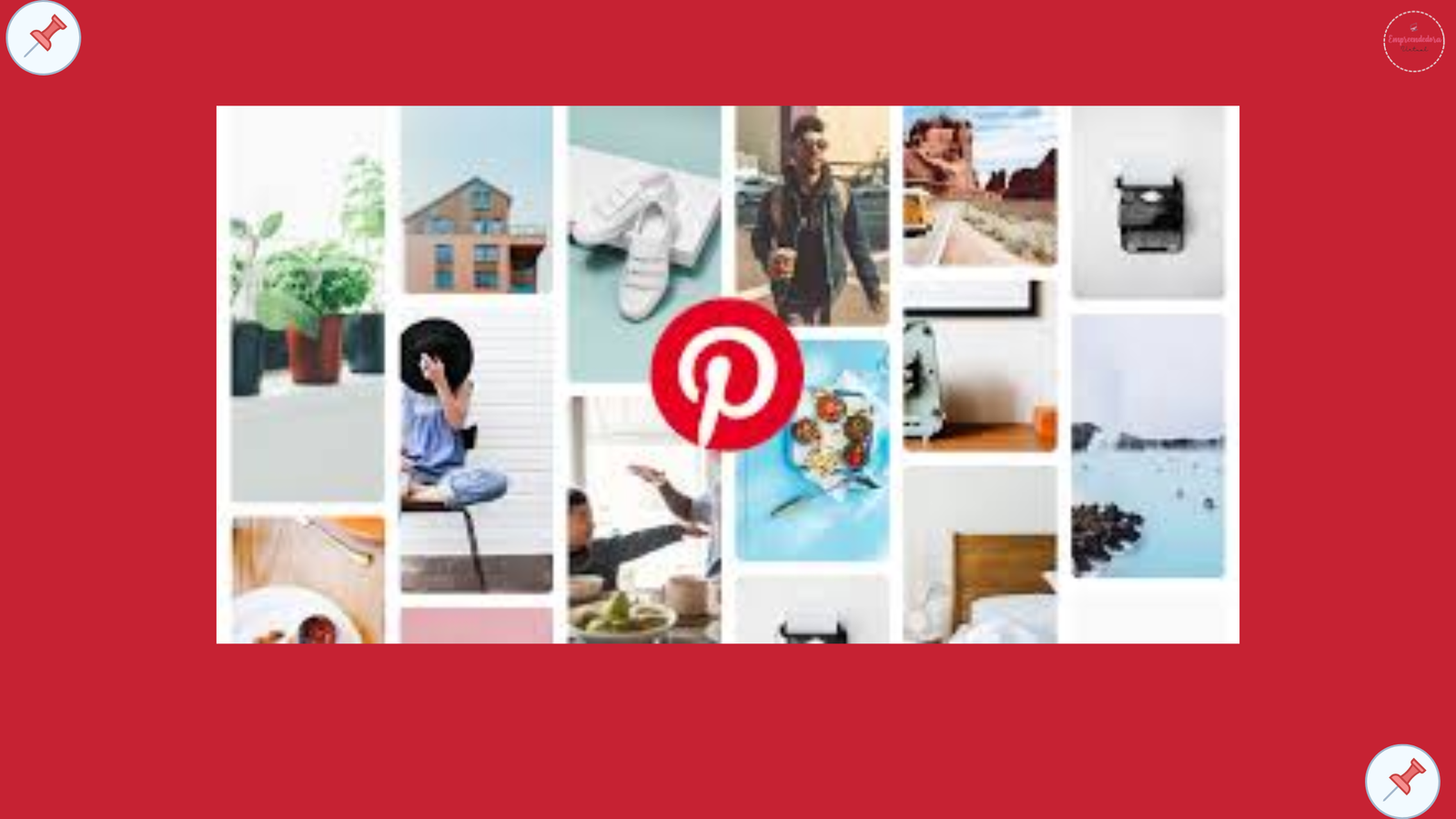 Como Criar uma Conta no Pinterest e Vender Muito! - Empreendedora Virtual